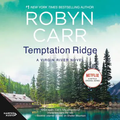 Temptation Ridge Audiobook by Robyn Carr — Listen Now