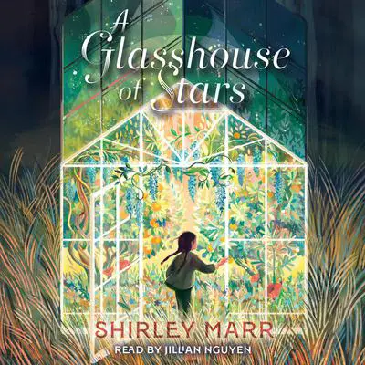 A Glasshouse of Stars Audiobook by Shirley Marr — Download Now