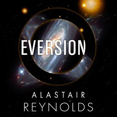 Eversion Audiobook by Alastair Reynolds — Download Now