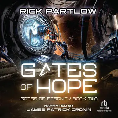 Gates of Hope Audiobook by Rick Partlow — Download Now