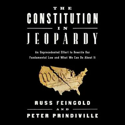 The Constitution in Jeopardy Audiobook by Peter Prindiville