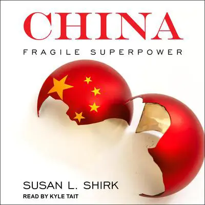 China Audiobook by Susan L. Shirk — Listen Instantly