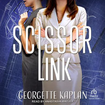 Scissor Link Audiobook by Georgette Kaplan — Download Now