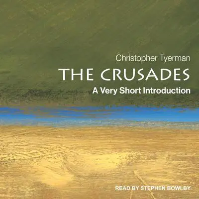 The Crusades Audiobook by Christopher Tyerman — Listen Now