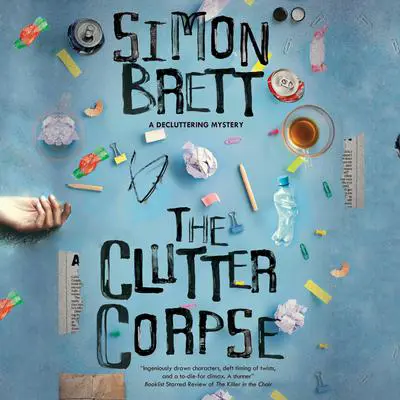 The Clutter Corpse Audiobook by Simon Brett — Download & Listen Now