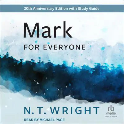 Mark for Everyone Audiobook by N. T. Wright — AudiobookSTORE.com