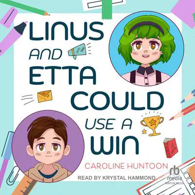 Linus and Etta Could Use a Win Audiobook by Caroline Huntoon