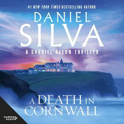 A Death in Cornwall Audiobook by Daniel Silva — Download & Listen Now
