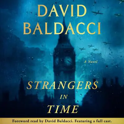 Strangers in Time Audiobook by David Baldacci — Love it Guarantee