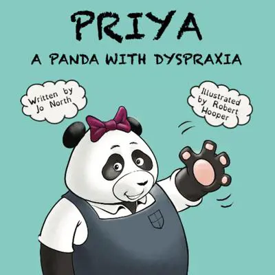Priya, A panda with dyspraxia Audiobook by Jo North